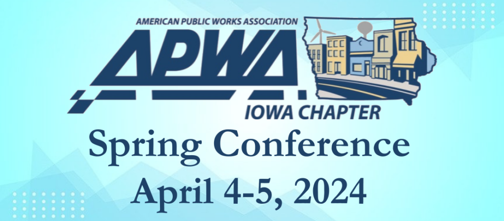 Iowa Chapter Spring Conference – APWA Iowa Chapter